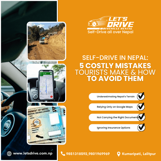 Self-Drive in Nepal: 5 Costly Mistakes Tourists Make & How to Avoid ...